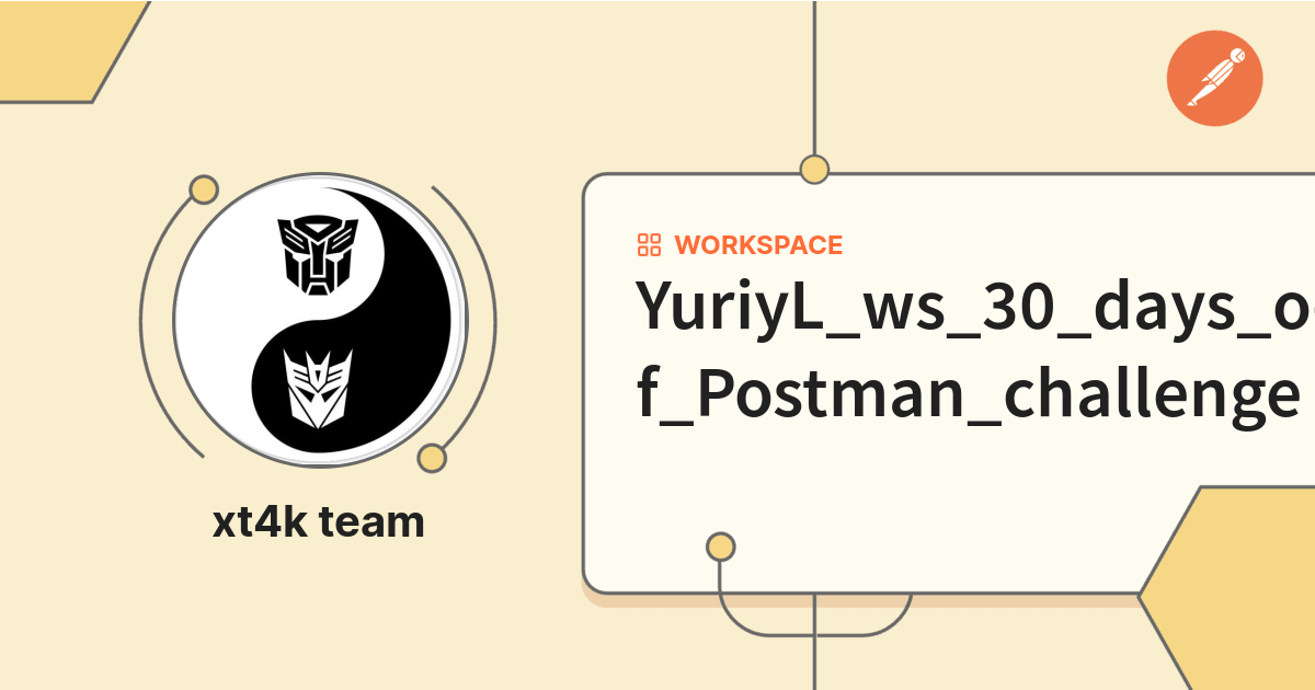 Yuriyl Ws 30 Days Of Postman Challenge Postman Api Network
